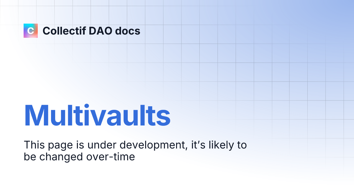 Multivaults | Collectif DAO docs